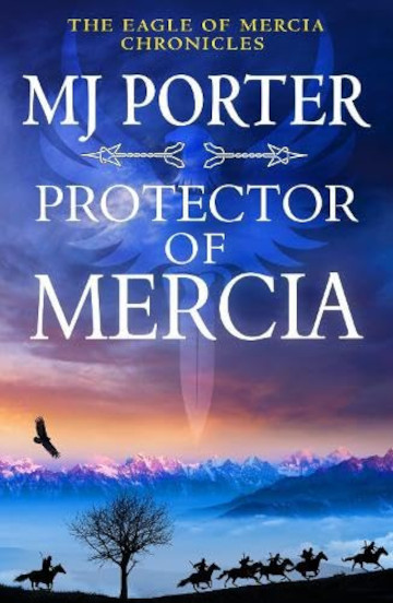 Protector of Mercia by MJ Porter – Historia Magazine