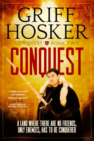 Conquest by Griff Hosker – Historia Magazine