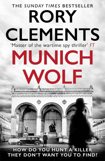Historia review: Munich Wolf by Rory Clements – Historia Magazine